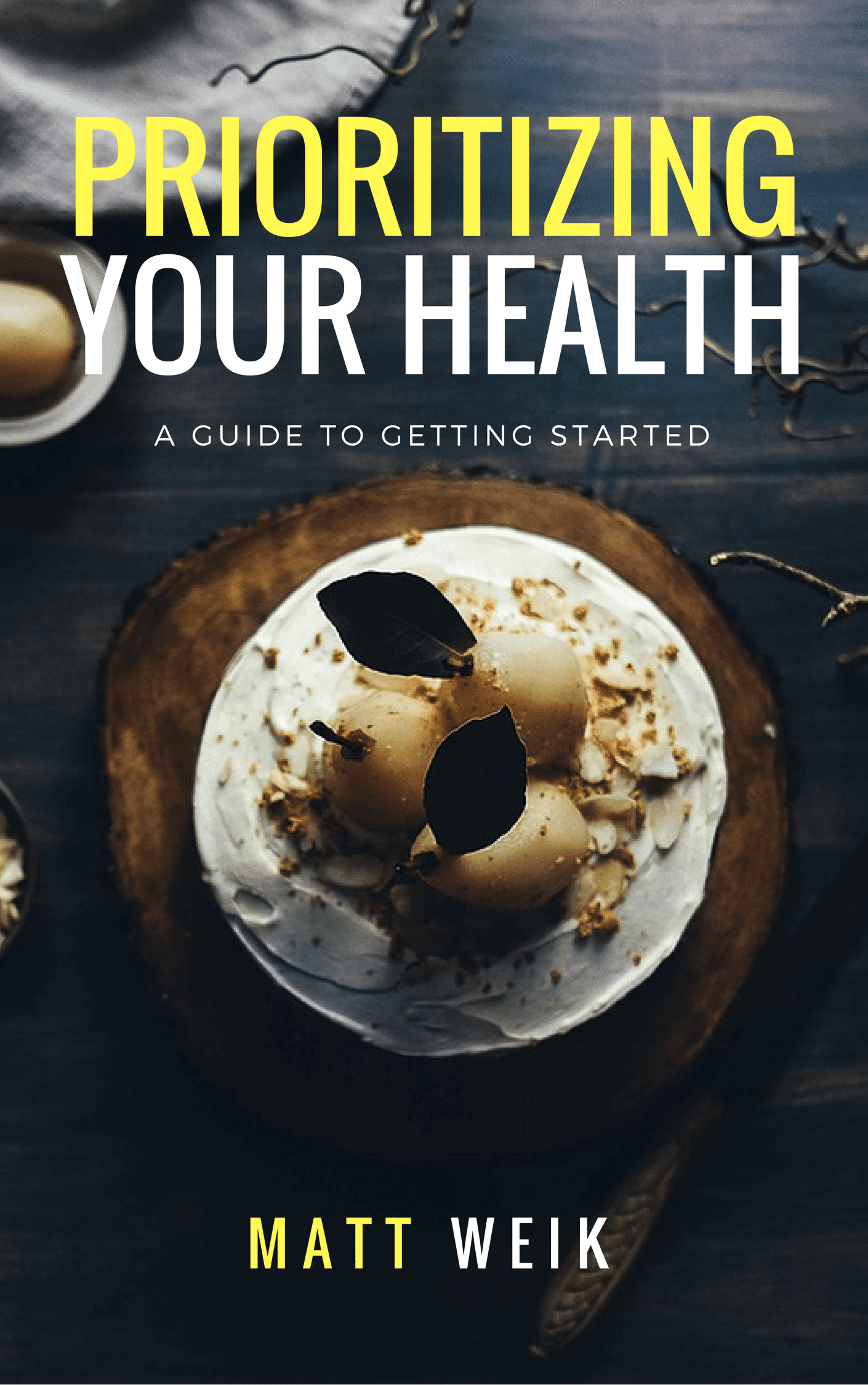 Prioritizing Your Health - Available NOW!